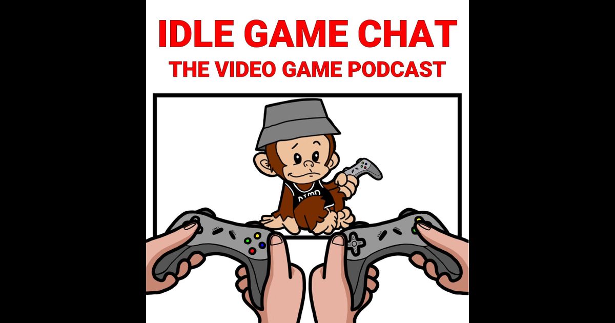 Idle Game Chat: The Video Game Podcast | RedCircle