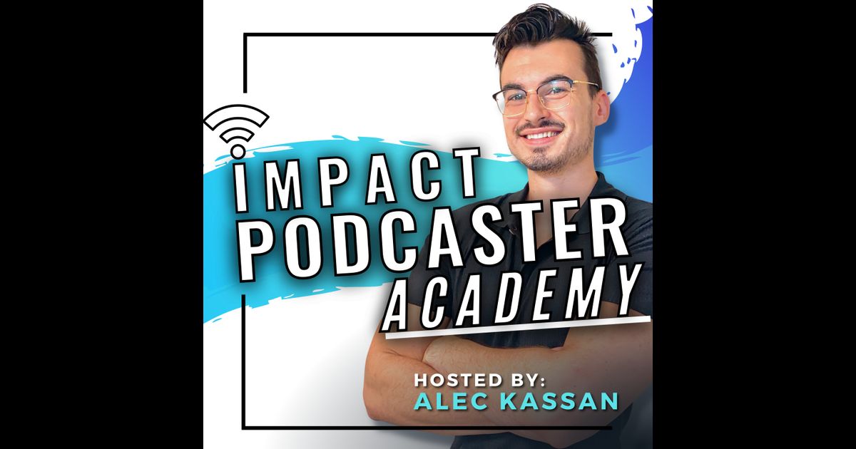 IMPACT Podcaster Academy™ | RedCircle