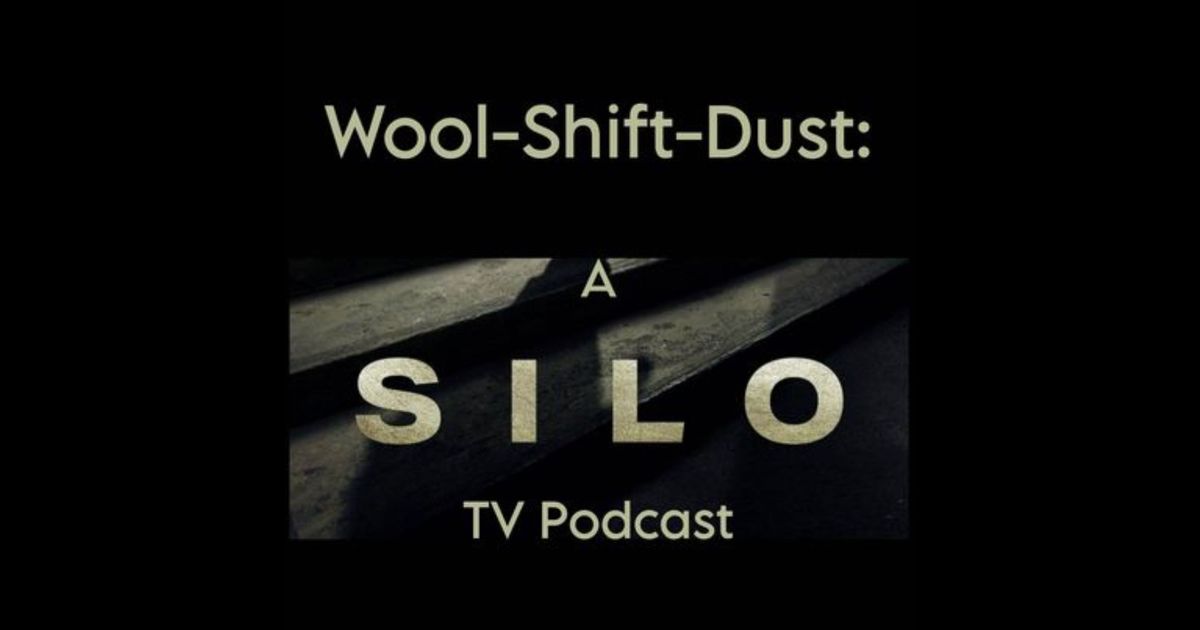 Wool-Shift-Dust: A Silo TV podcast | RedCircle