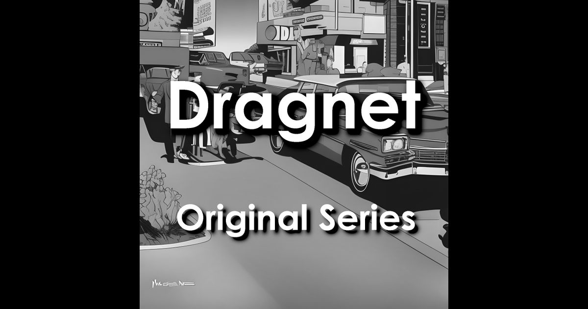 Dragnet: The Original Series | RedCircle