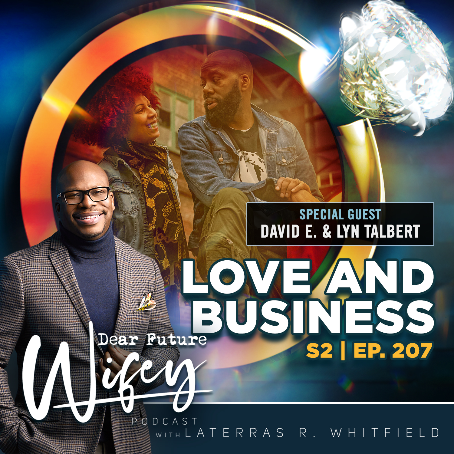 Love and Business (Guests: David E. & Lyn Sisson-Talbert) - Dear Future ...