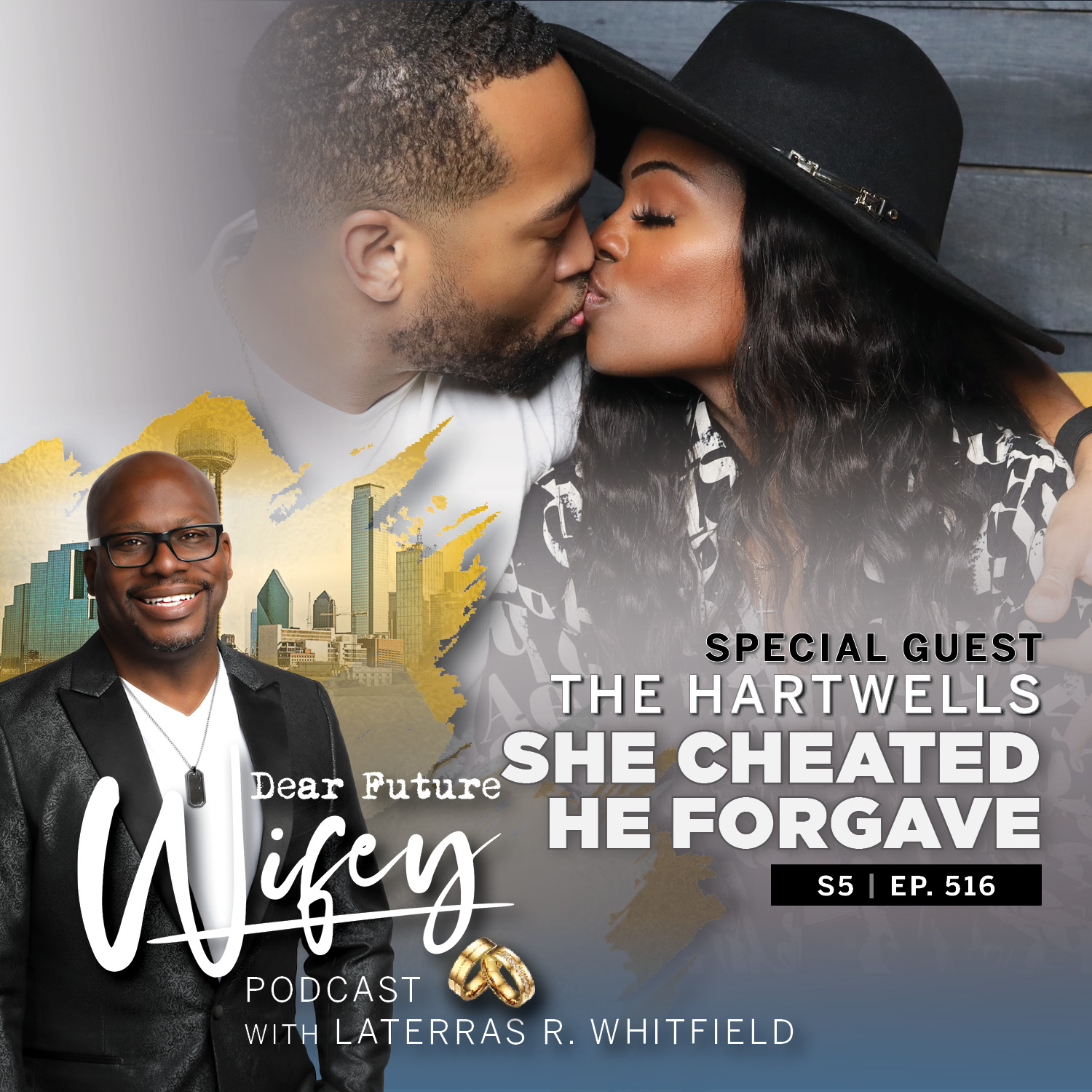 She Cheated. He Forgave. (Guests: Keith and Raven Hartwell) – Dear Future Wifey – Podcast – Podtail