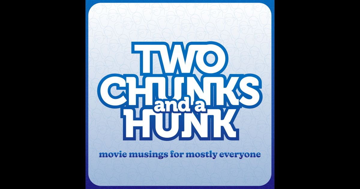 Two Chunks And A Hunk | RedCircle