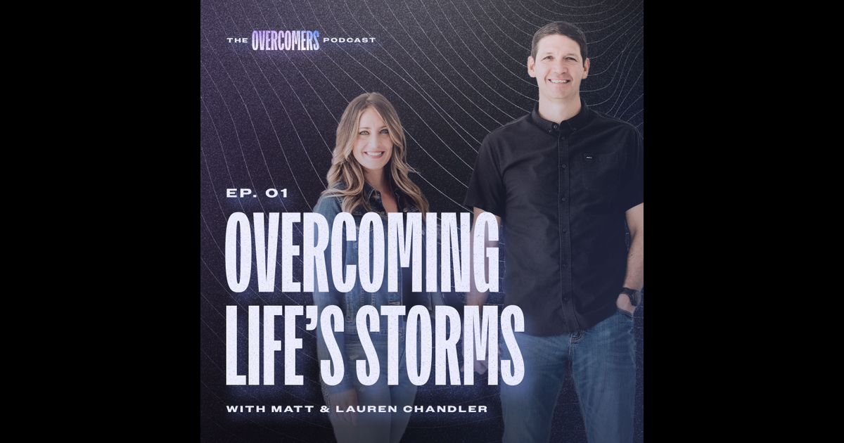 The Overcomers with Matt Chandler | RedCircle