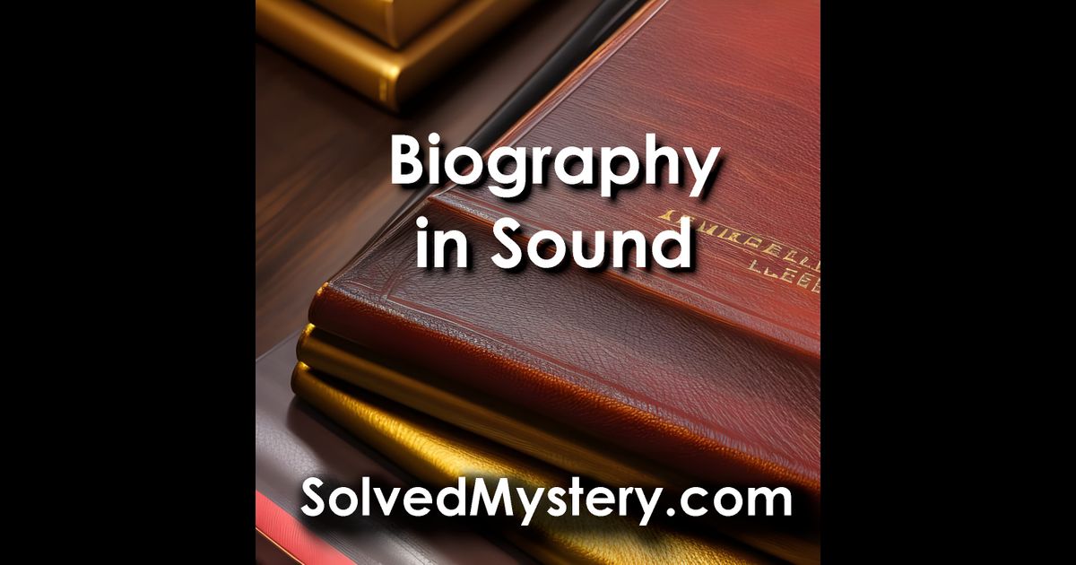Biography in Sound - Historic Biographies | RedCircle