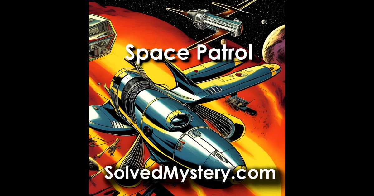 Space Patrol - Science Fiction Adventure | RedCircle