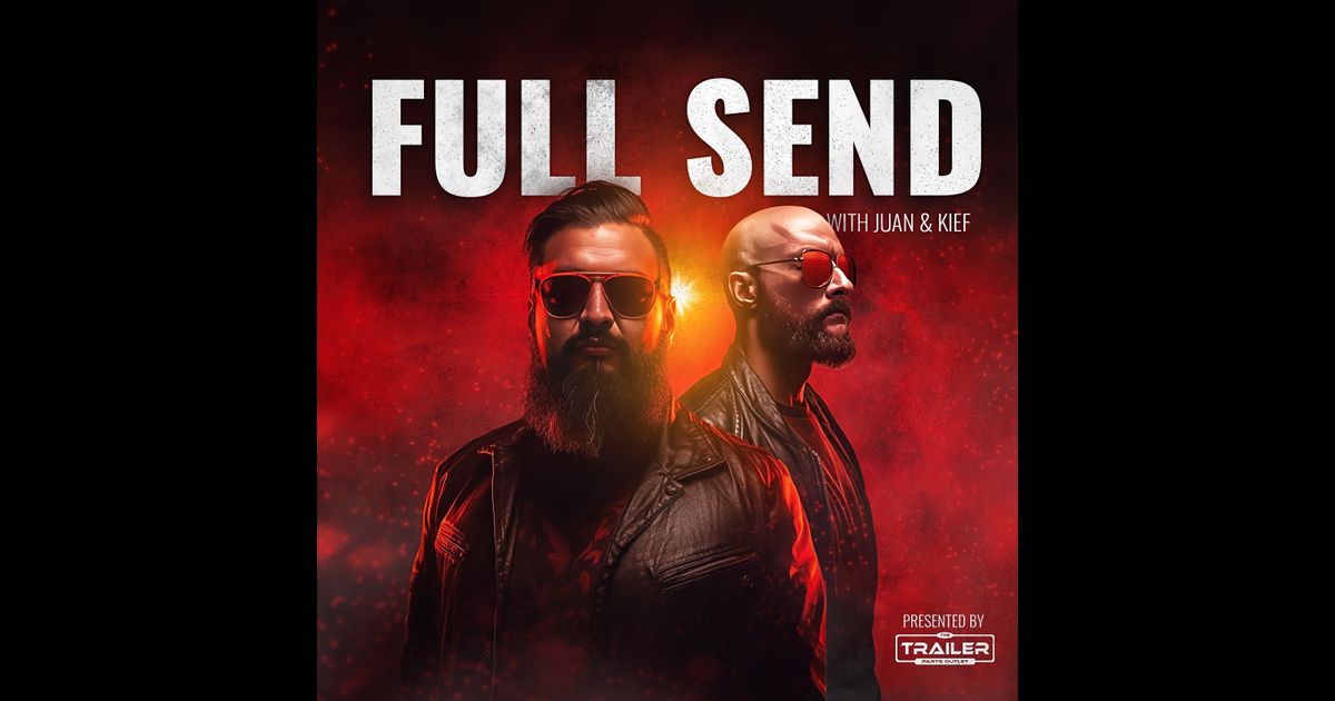 Full Send with Juan & Kief | The Trailer Parts Outlet | RedCircle