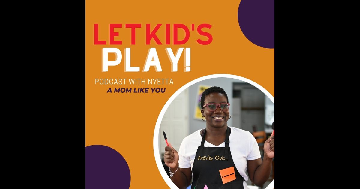 Let Kids Play! Podcast | RedCircle