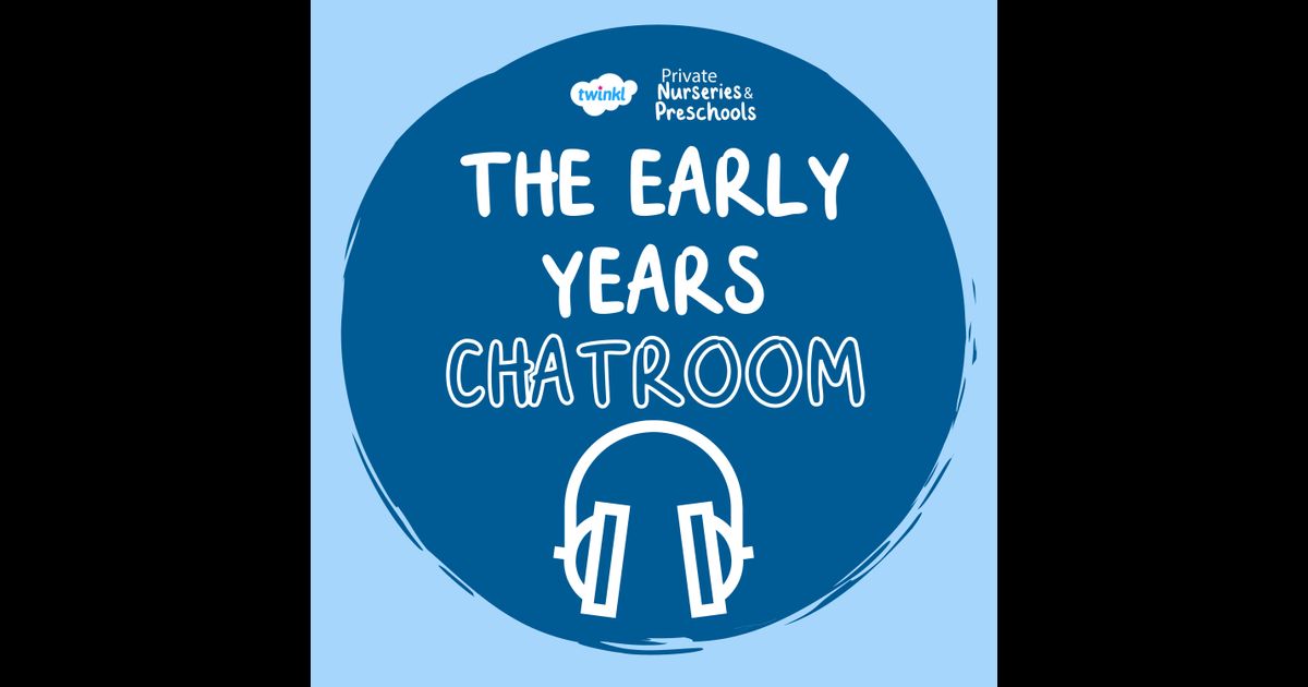 The Private Early Years Chatroom Podcast | RedCircle