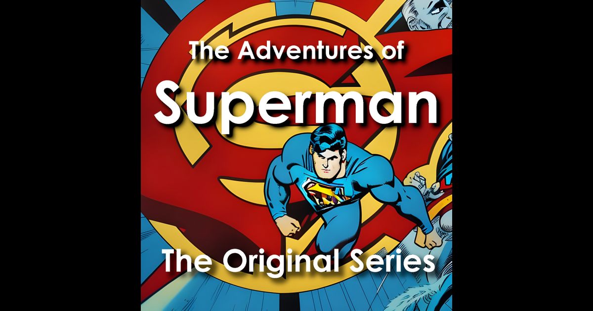 Superman: The Original Series | RedCircle