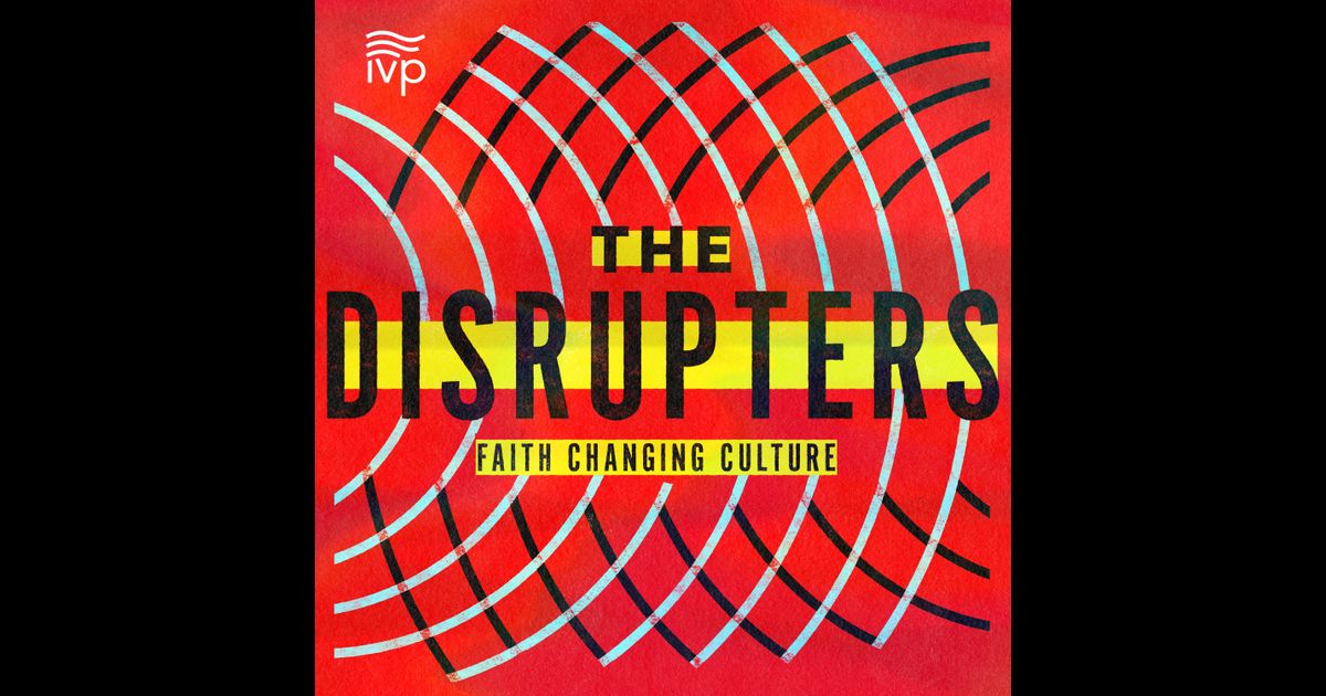 The Disrupters: Faith Changing Culture | RedCircle