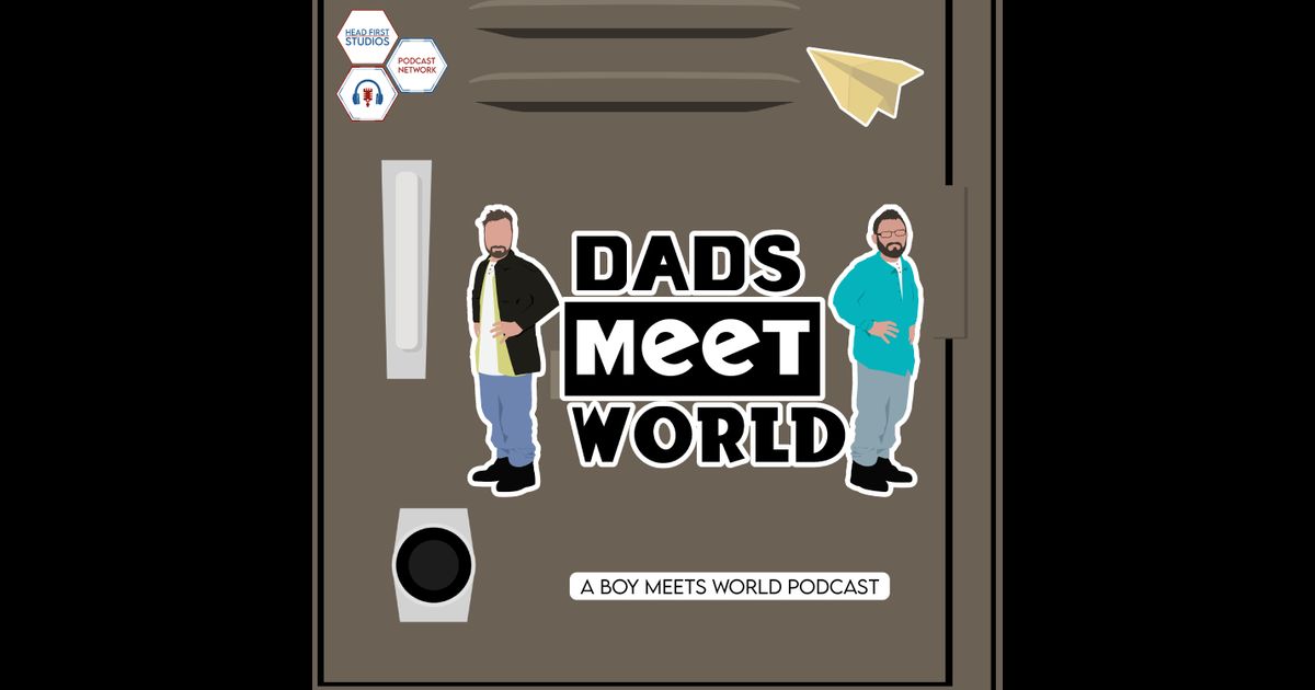 Dads Meet World | RedCircle