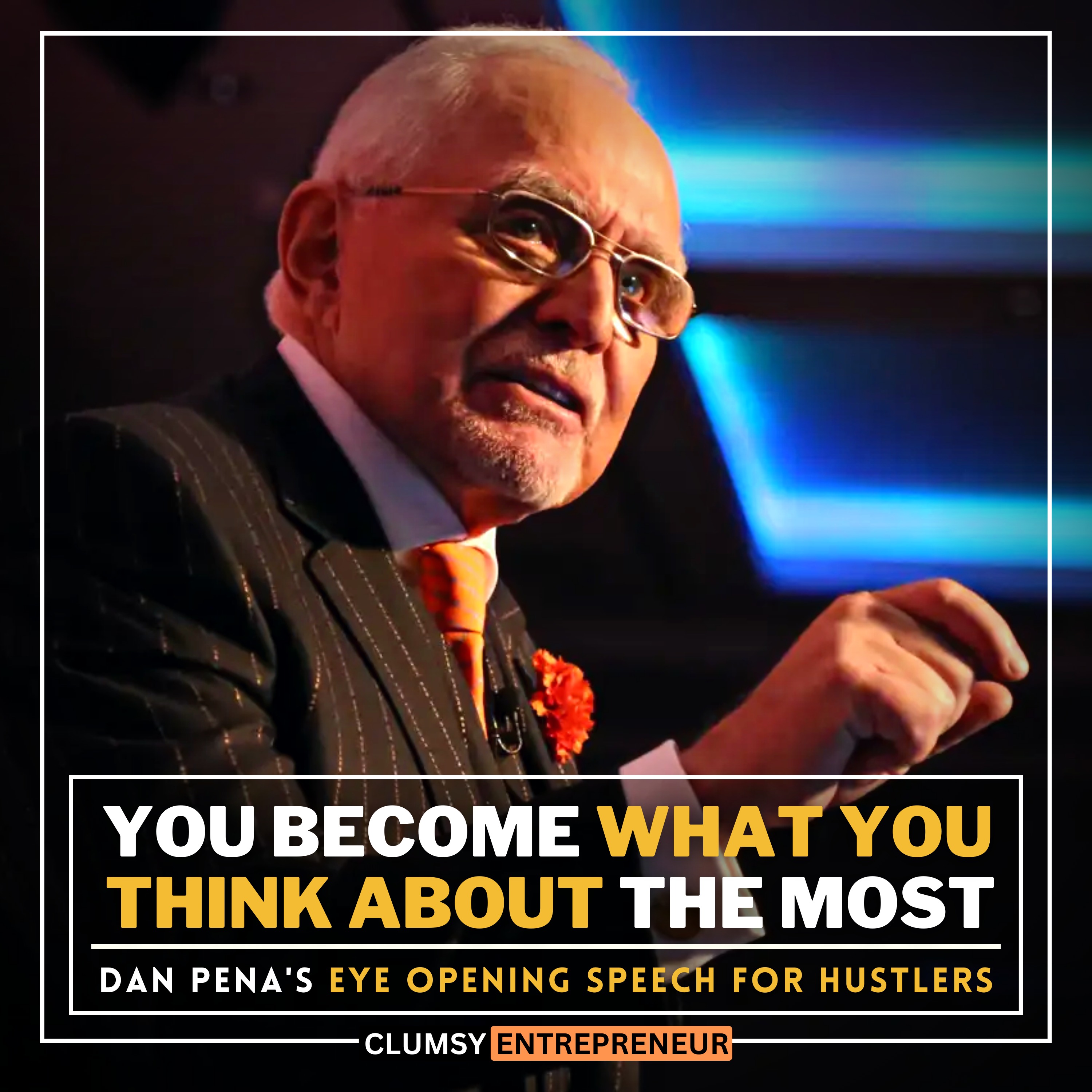 Only You Can Turn Your Dreams Into Reality Dan Pena Inspirational