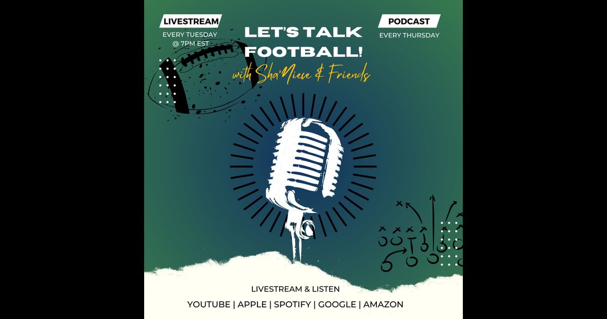 Let's Talk Football with Sha'Niece & Friends | RedCircle