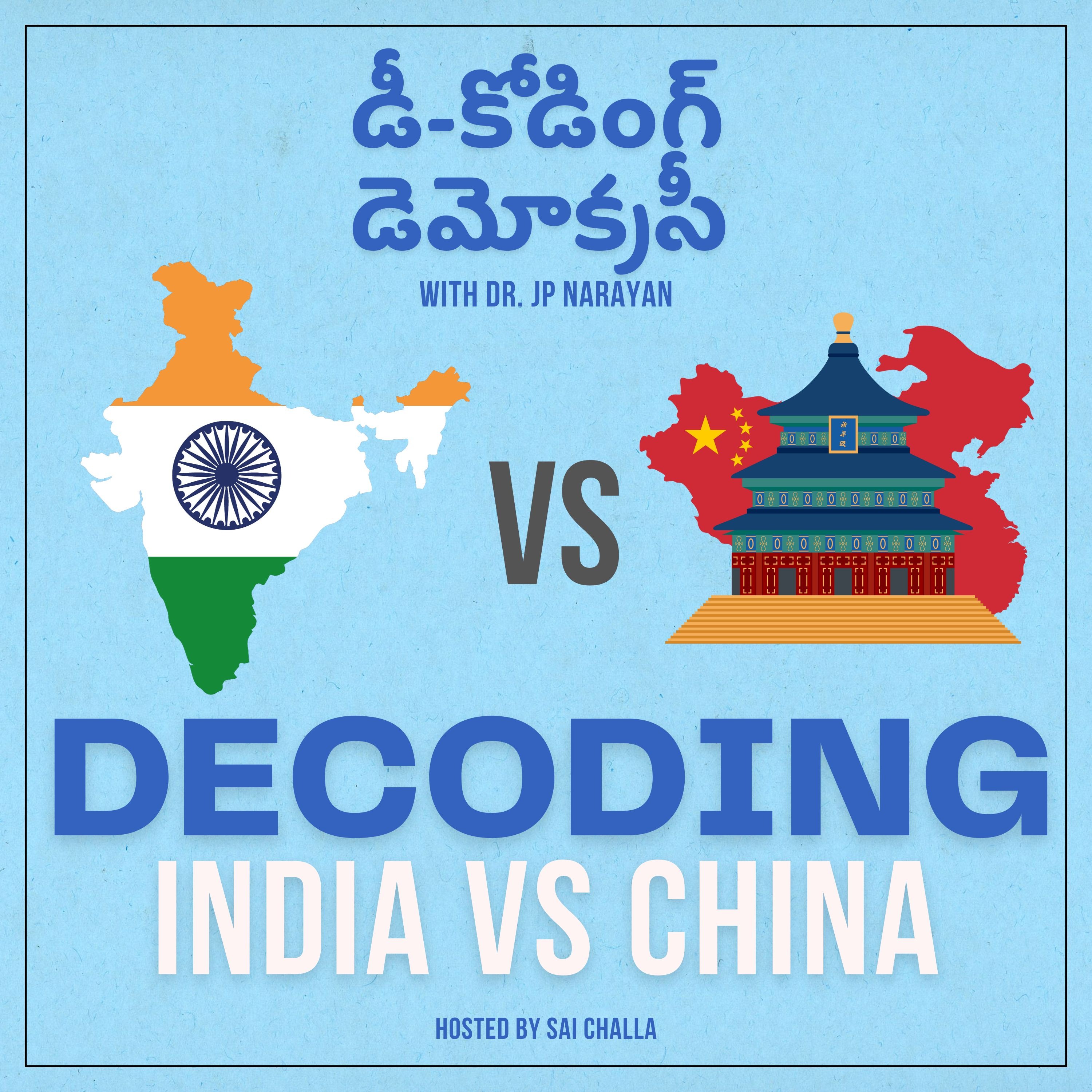Ep 3: Two Giants, Two Paths: India vs. China – Decoding Democracy with ...