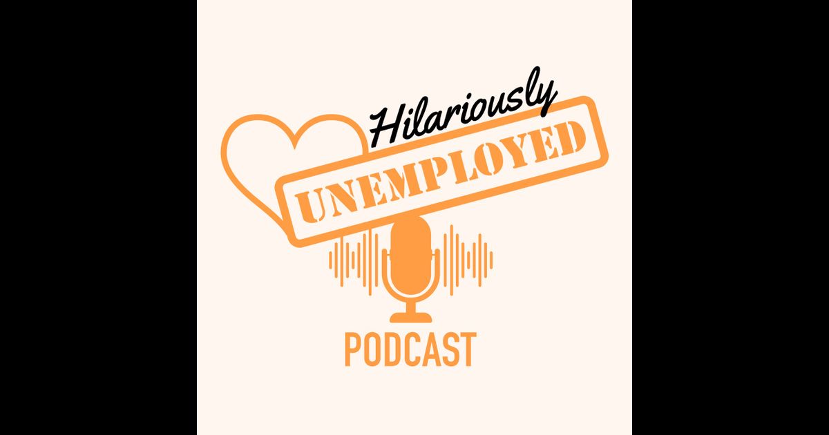 The Hilariously Unemployed | RedCircle