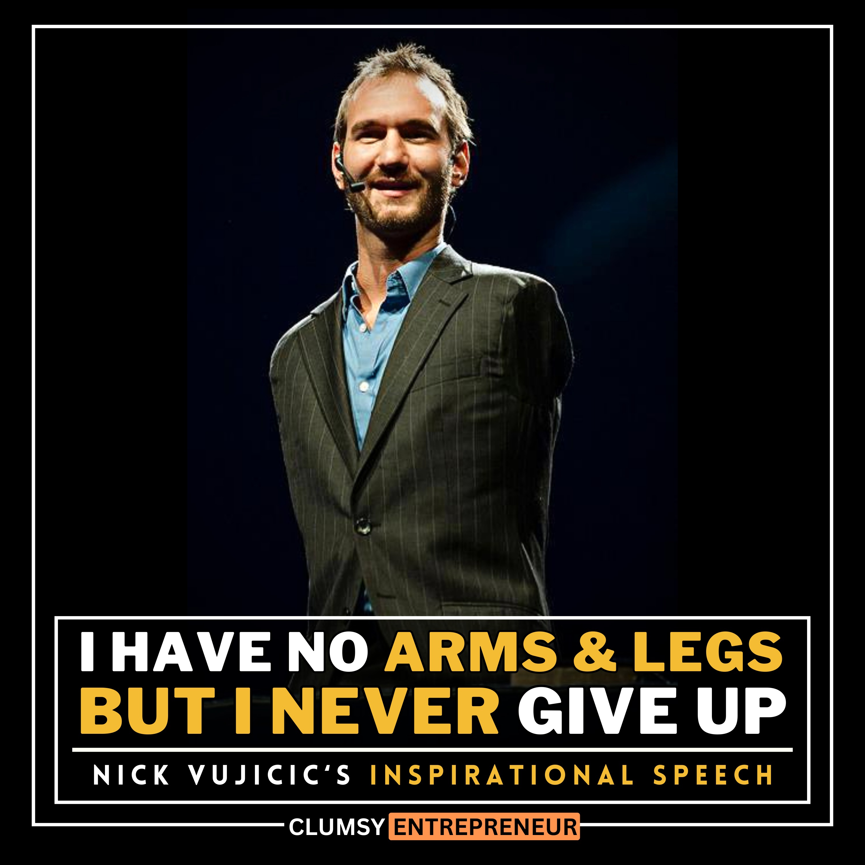 You Have Two Choices: Either Give Up or Keep Going ~ Nick Vujicic | The ...