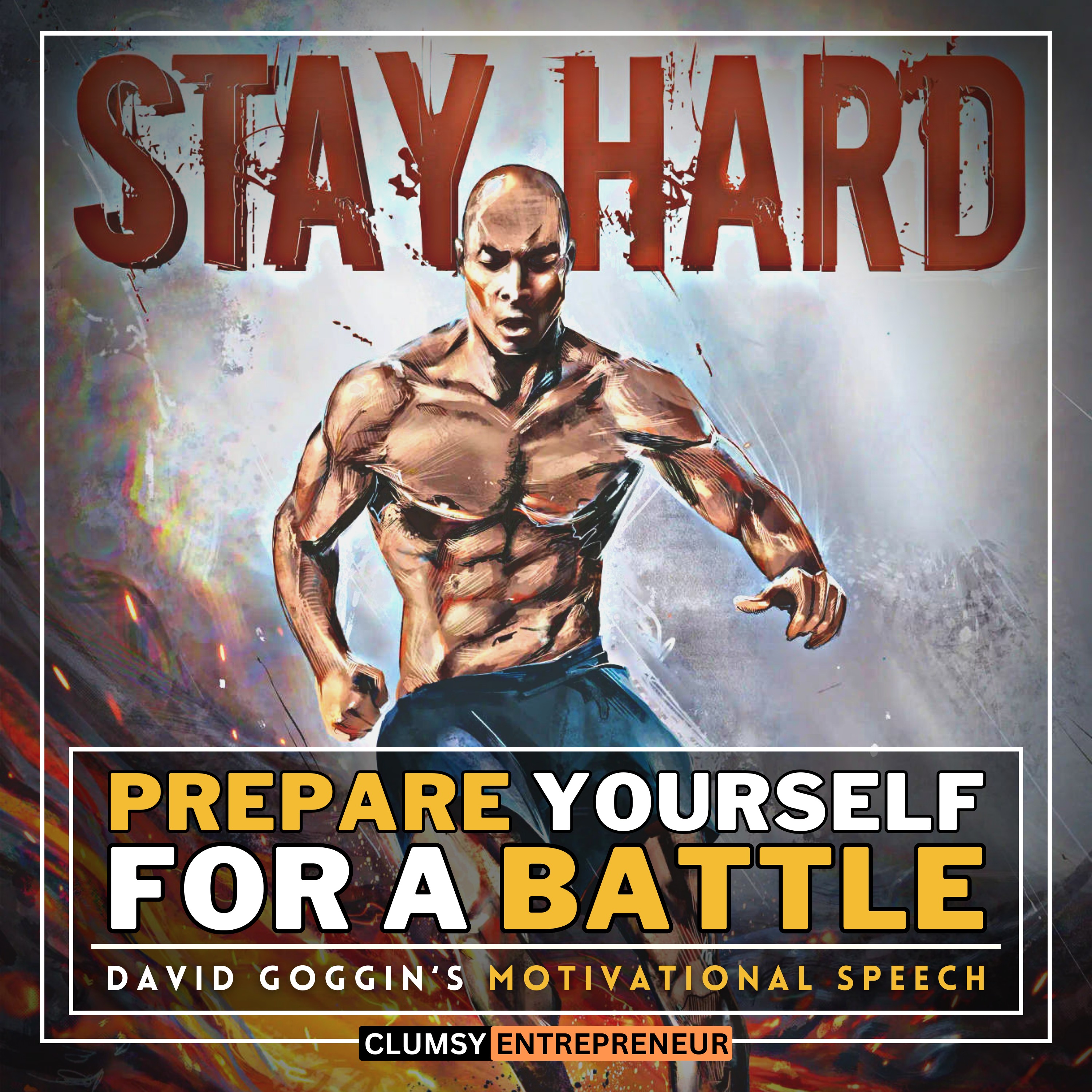Prepare Yourself for A Battle ~ David Goggins | Most Powerful Motivational Speech for The Losers ...