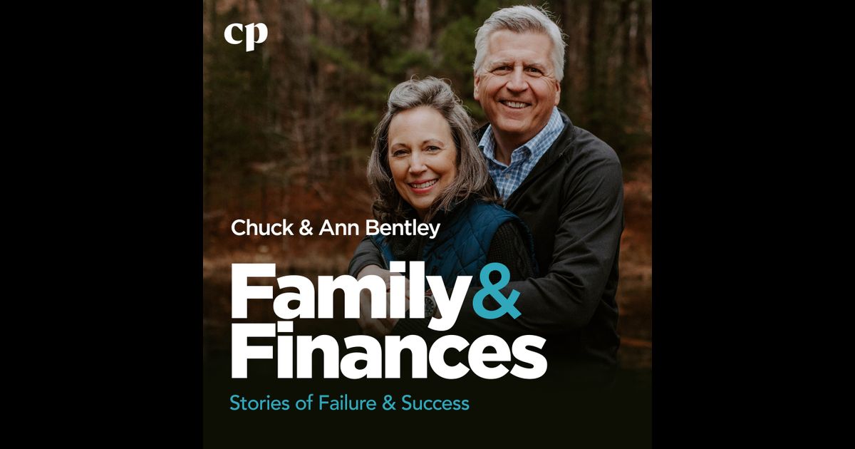 Family & Finances with Chuck and Ann Bentley | RedCircle