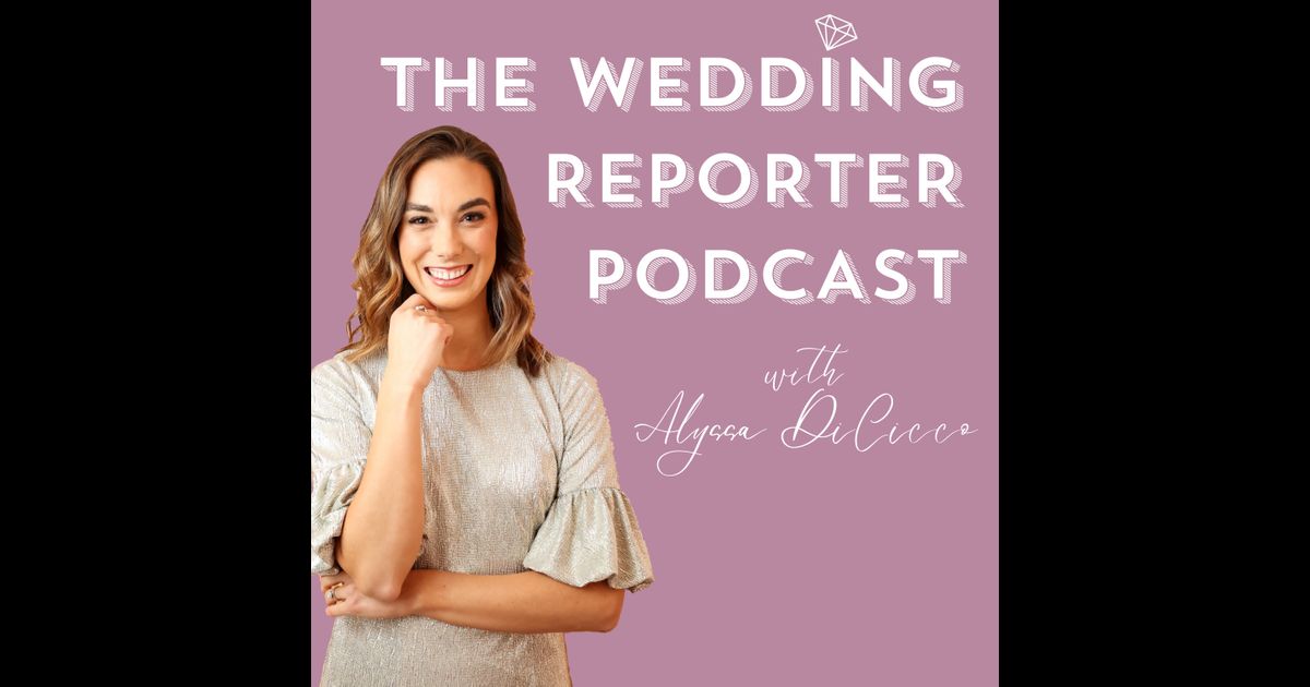 The Wedding Reporter Podcast | RedCircle