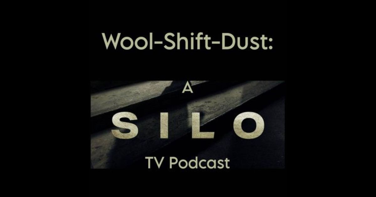 Wool-Shift-Dust: a Silo TV podcast | RedCircle