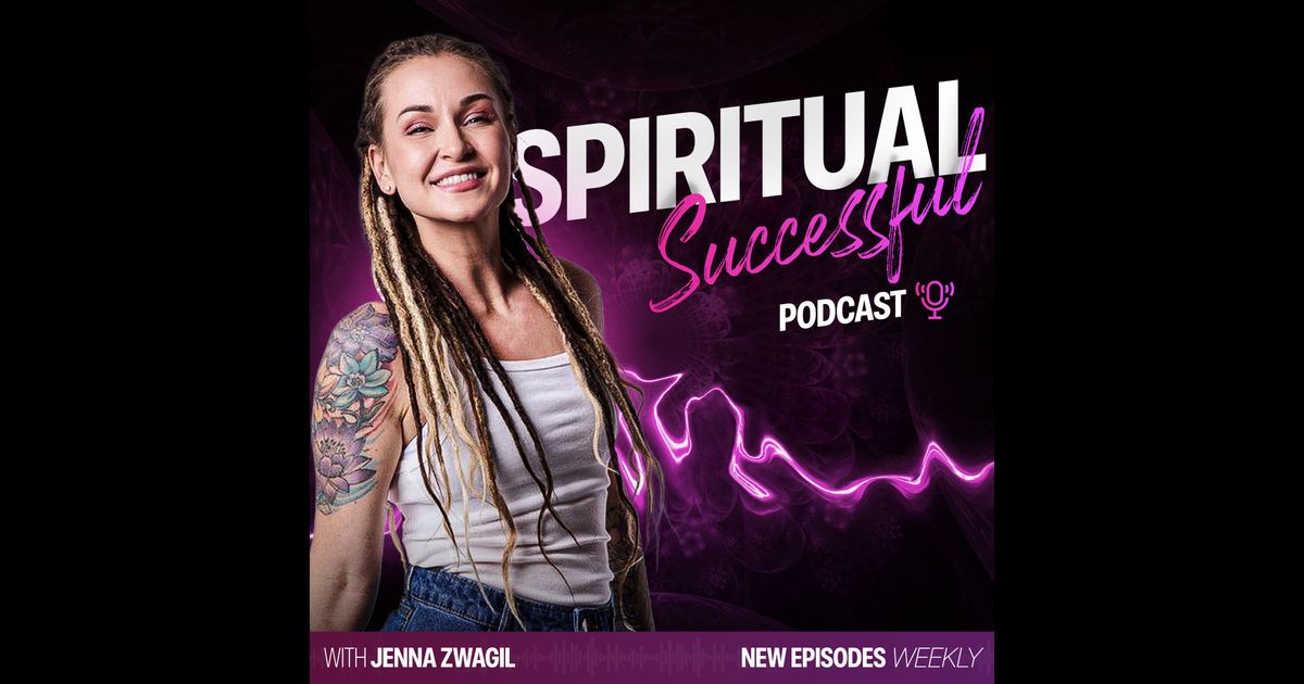 Spiritual Successful Podcast with Jenna Zwagil | RedCircle