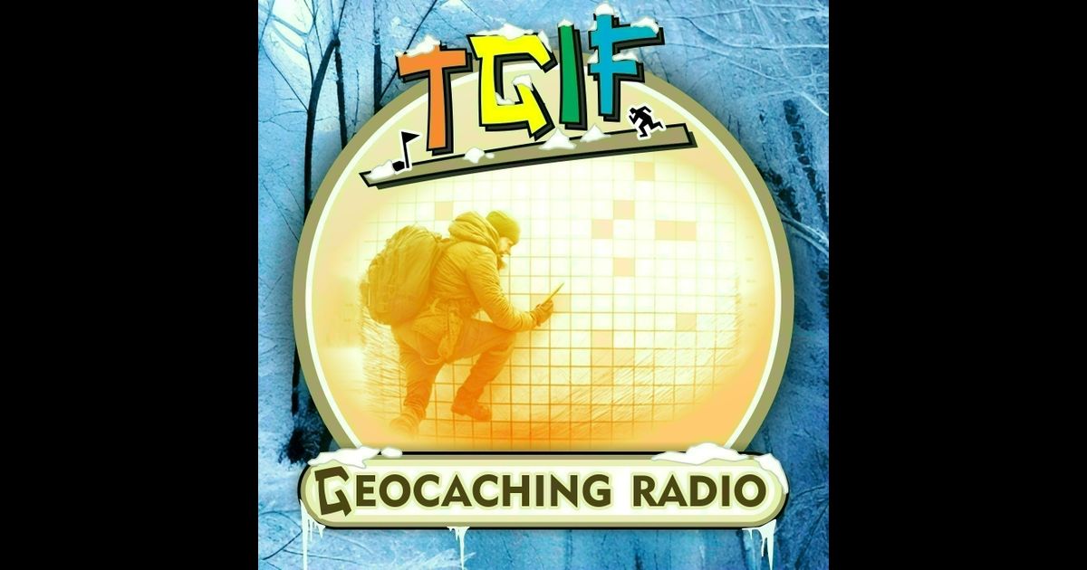 TGIF Geocaching Radio | RedCircle