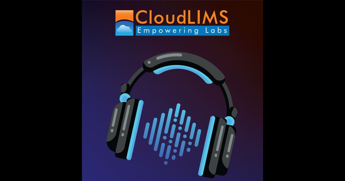CloudLIMS - Laboratory Information Management System (LIMS) Software Podcasts | RedCircle