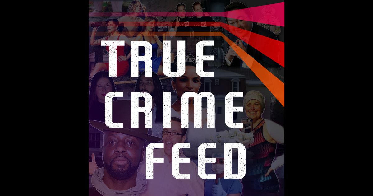 True Crime Feed | RedCircle