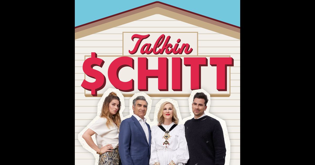 Talkin Schitt | A Schitt's Creek Podcast | RedCircle