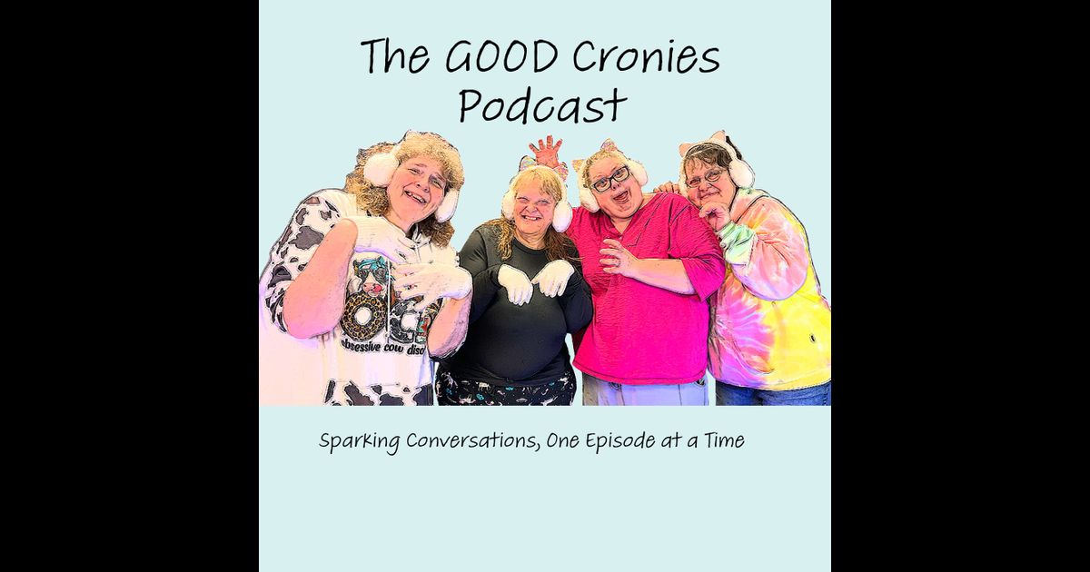 The GOOD Cronies Podcast | RedCircle