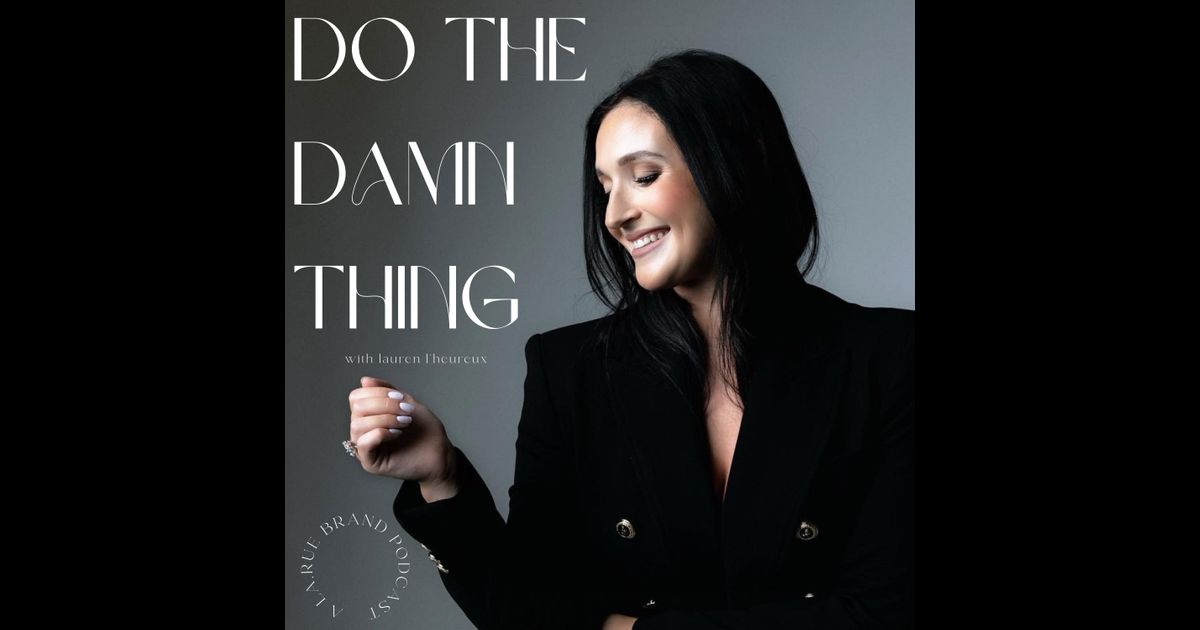 Do the Damn Thing with Lauren L'Heureux | RedCircle