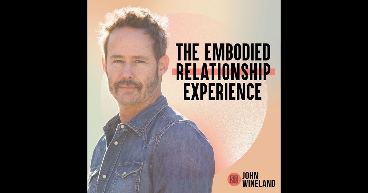 The Embodied Relationship Experience | RedCircle