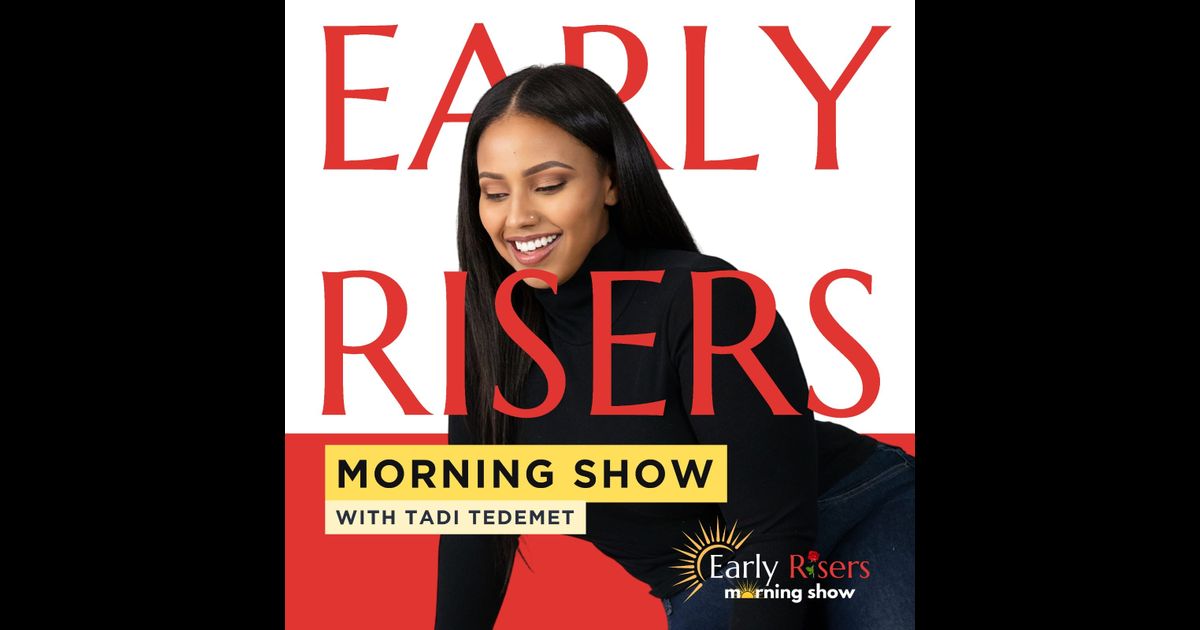 Early Risers Morning Show | RedCircle