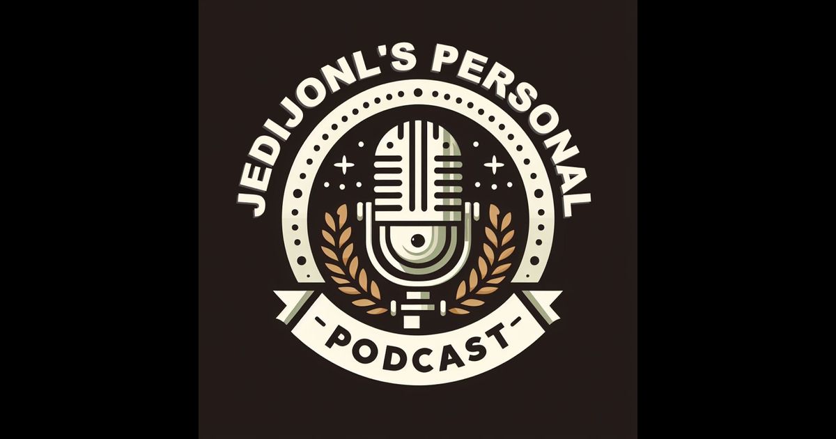 JediJonL's Personal Podcast | RedCircle