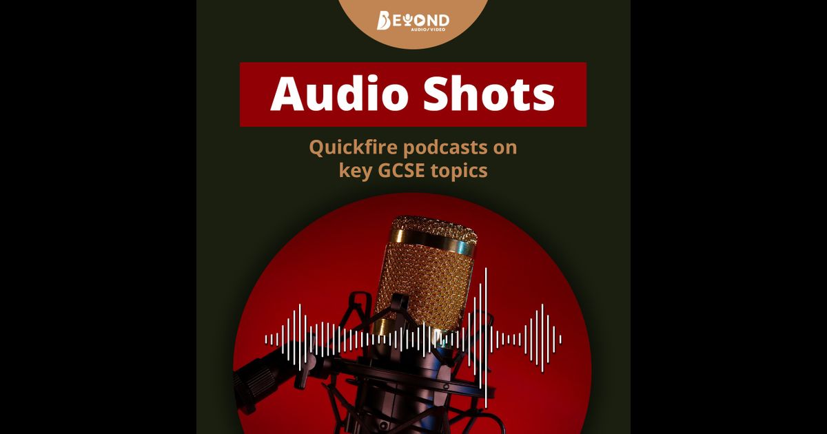 GCSE Audio Shots - quickfire revision | RedCircle