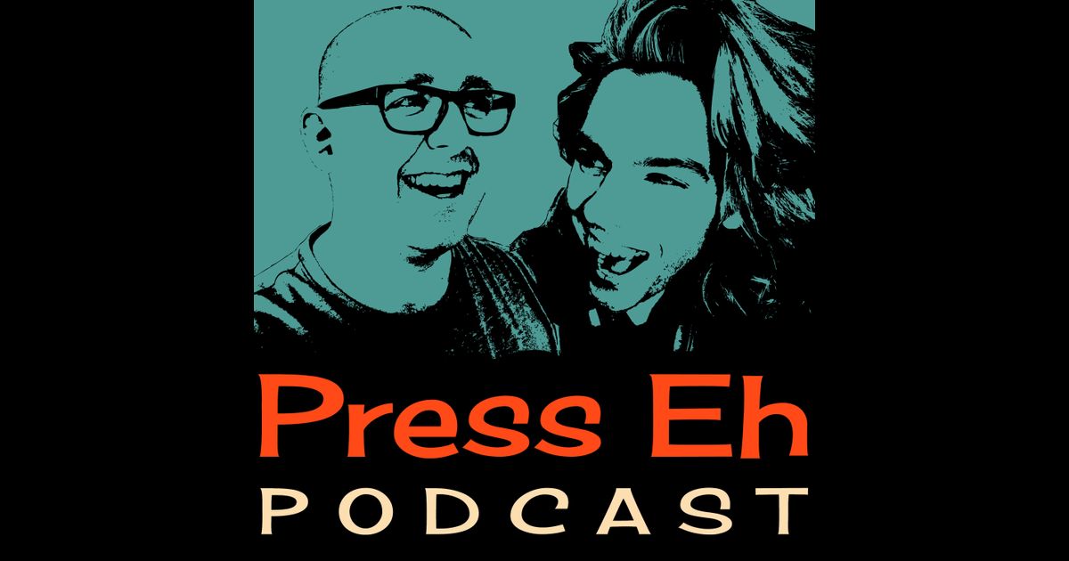 Press Eh Podcast | RedCircle