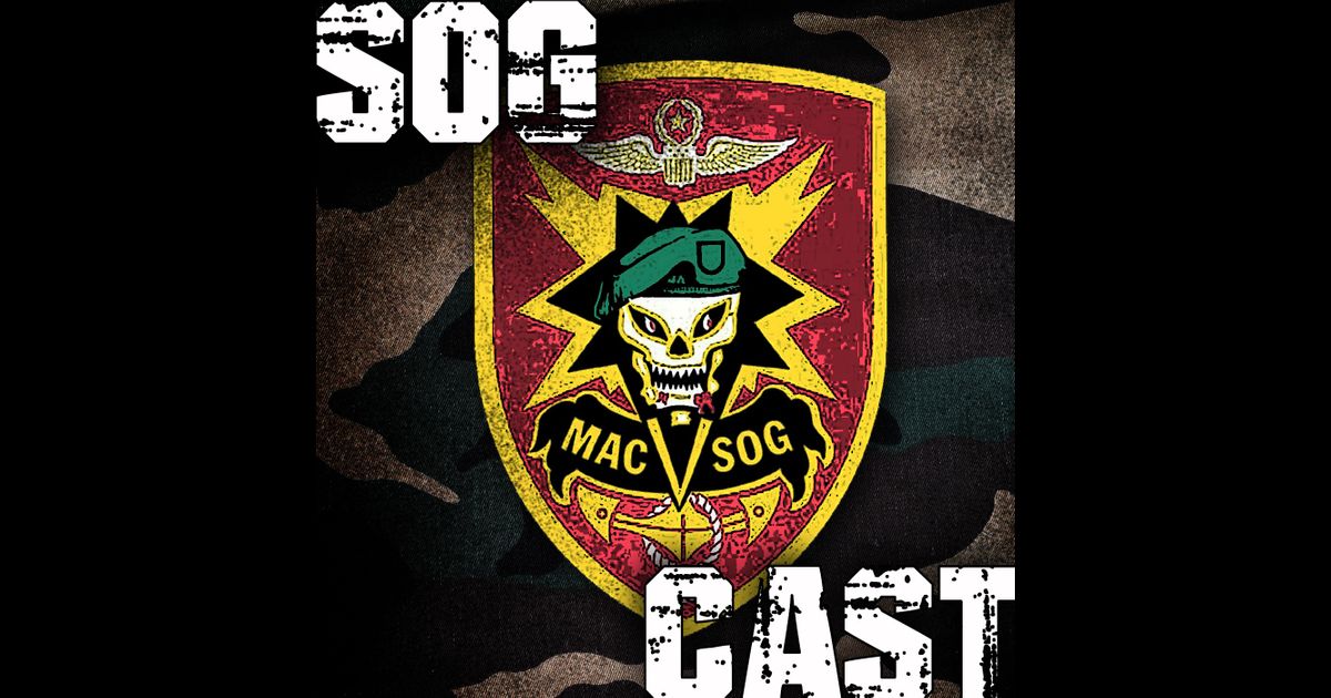 SOGCast: Untold Stories of MAC V SOG | RedCircle