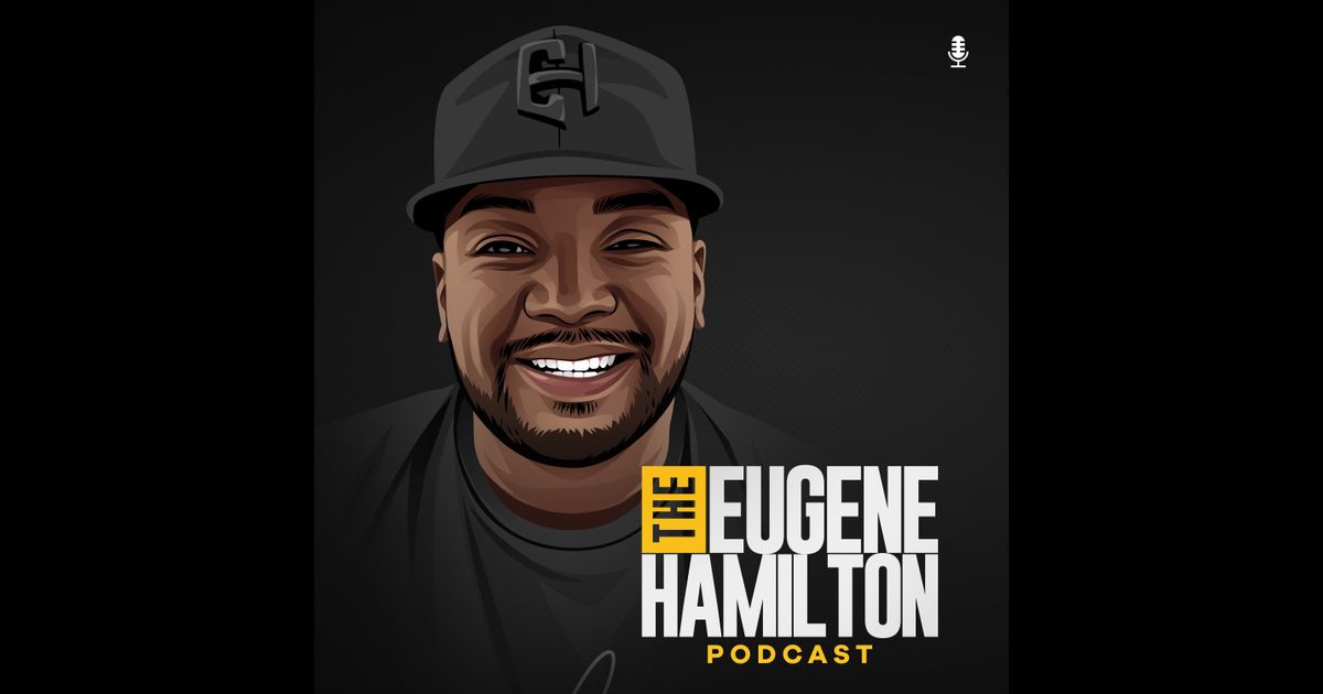 The Eugene Hamilton Podcast | RedCircle