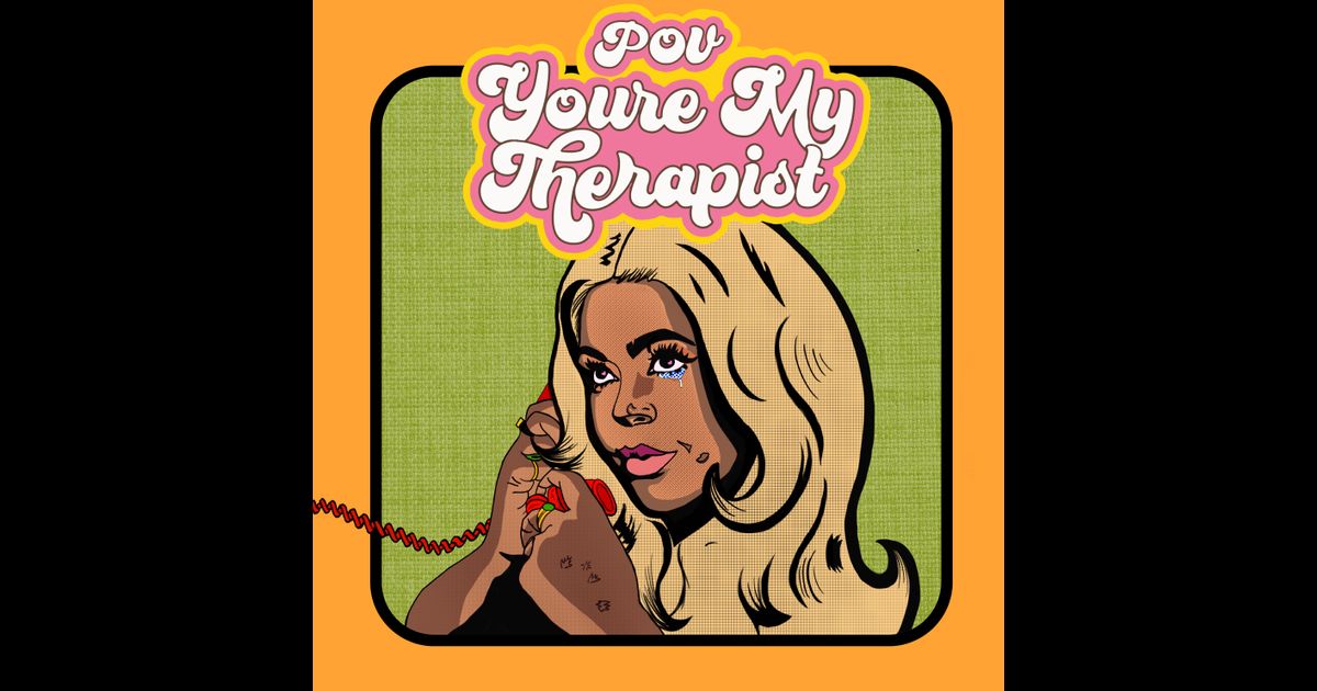 POV You're My Therapist | RedCircle