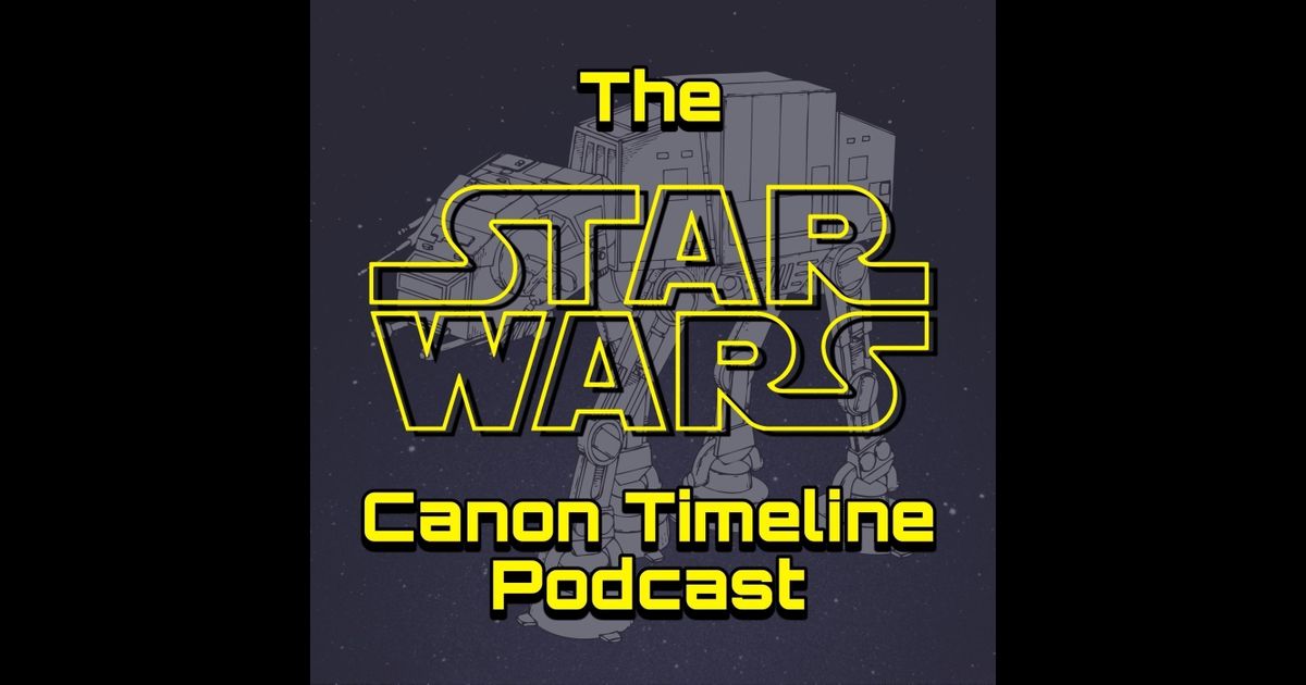 The Star Wars Canon Timeline Podcast | RedCircle
