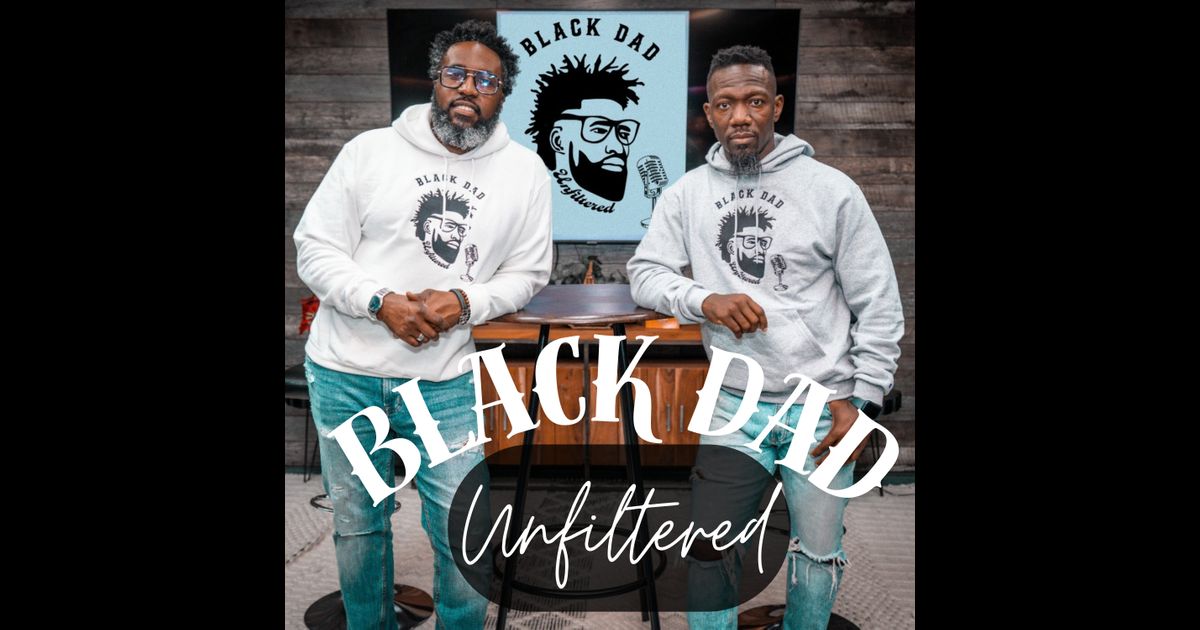 Black Dad Unfiltered | RedCircle