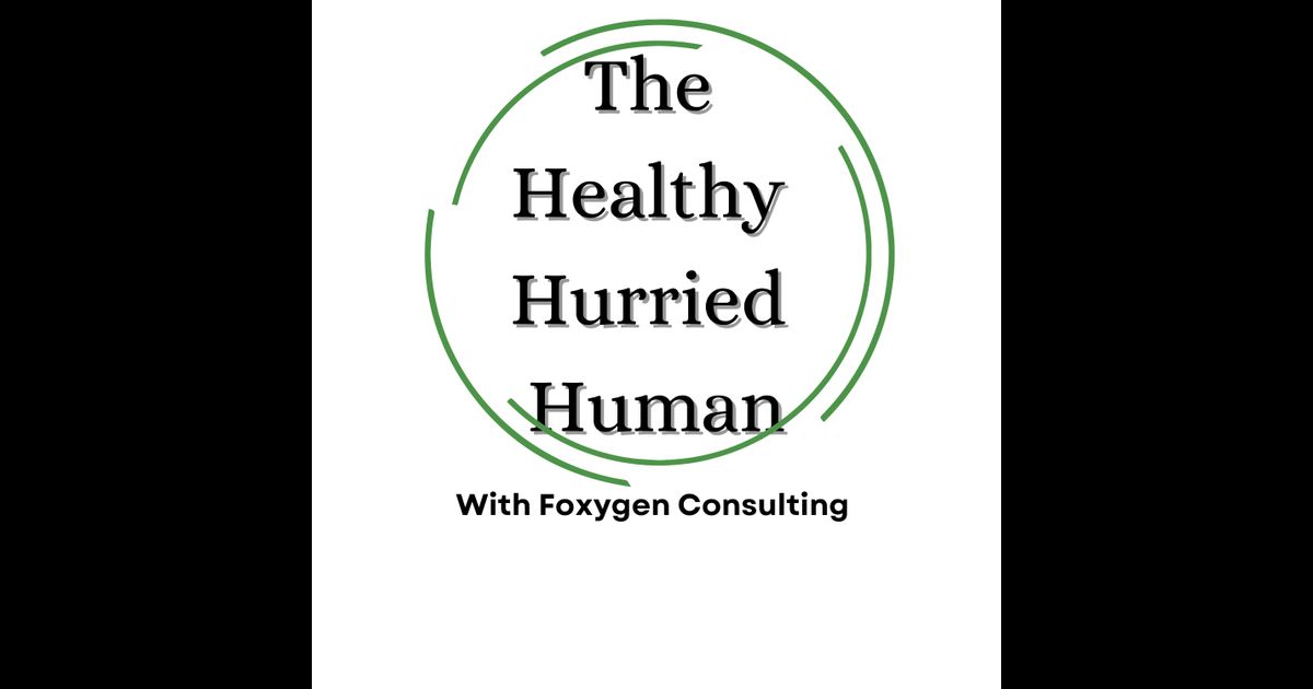 The Healthy Hurried Human | RedCircle
