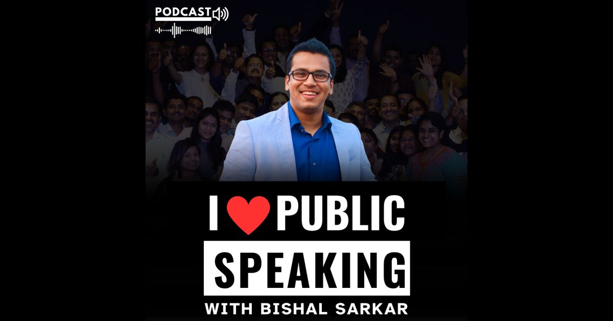 I Love Public Speaking with Bishal Sarkar | RedCircle
