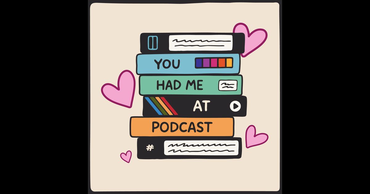 You Had Me At Podcast | The Rom-com Review Podcast | RedCircle