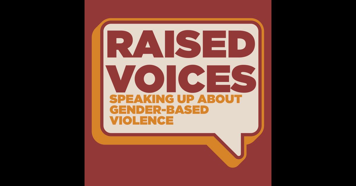 Raised Voices: Speaking Up About Gender-Based Violence | RedCircle