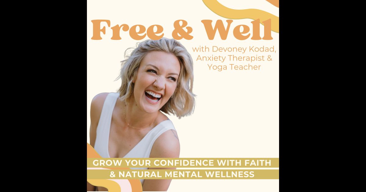 FREE & WELL: Self Confidence, Self Love, Self Worth, Comparison, People ...