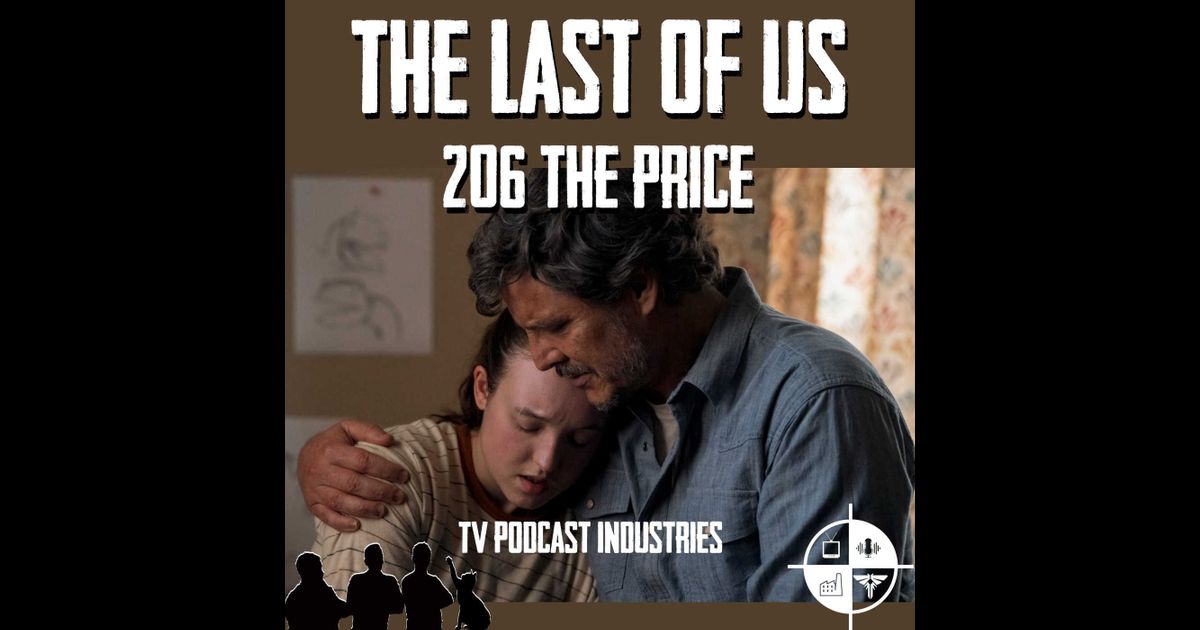 The Last Of Us: A Podcast From TV Podcast Industries | RedCircle