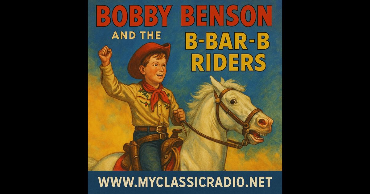 Bobby Benson and the B-Bar-B Riders | RedCircle