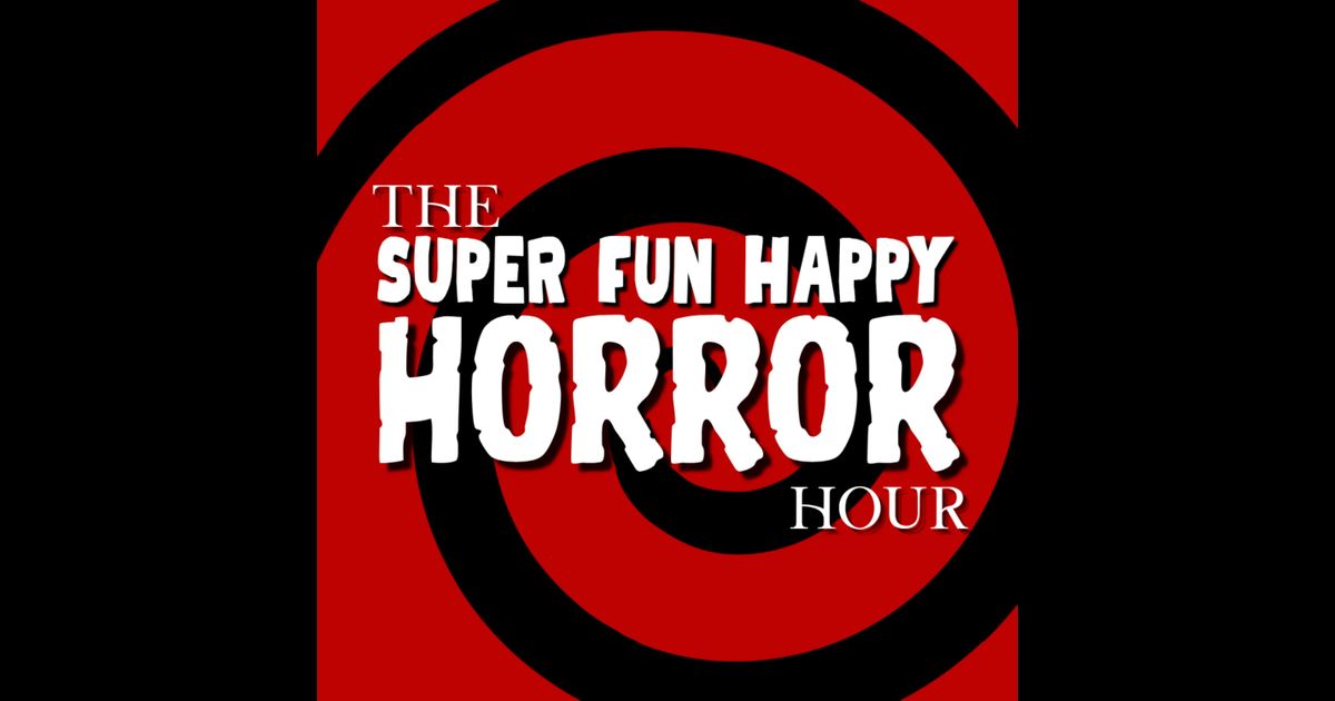 The Super Fun Happy Horror Hour | RedCircle